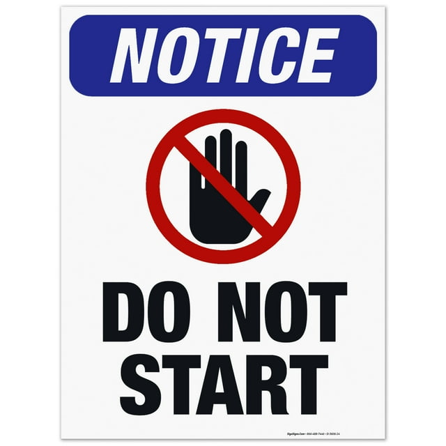Do Not Start Sign, ANSI Notice Sign, 18x24 Corrugated Plastic - Walmart.com