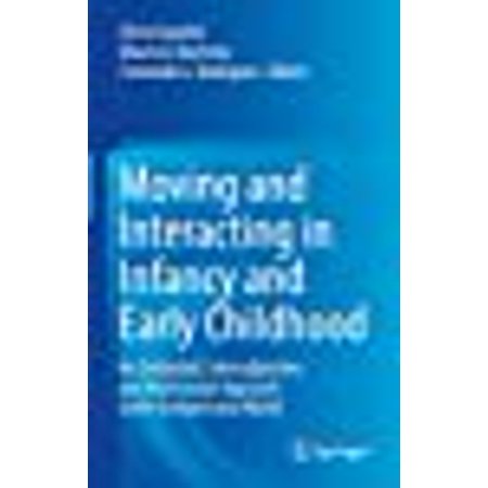 Moving and Interacting in Infancy and Early Childhood: An Embodied ...