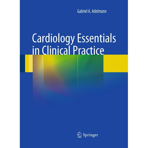 Cardiology Essentials In Clinical Practice Ebook