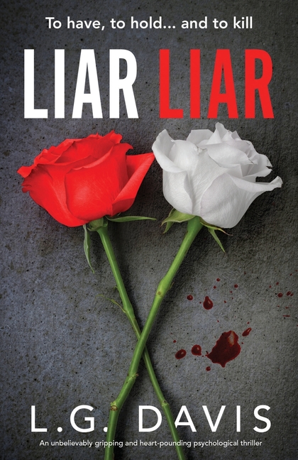 Liar Liar : An unbelievably gripping and heart-pounding psychological ...