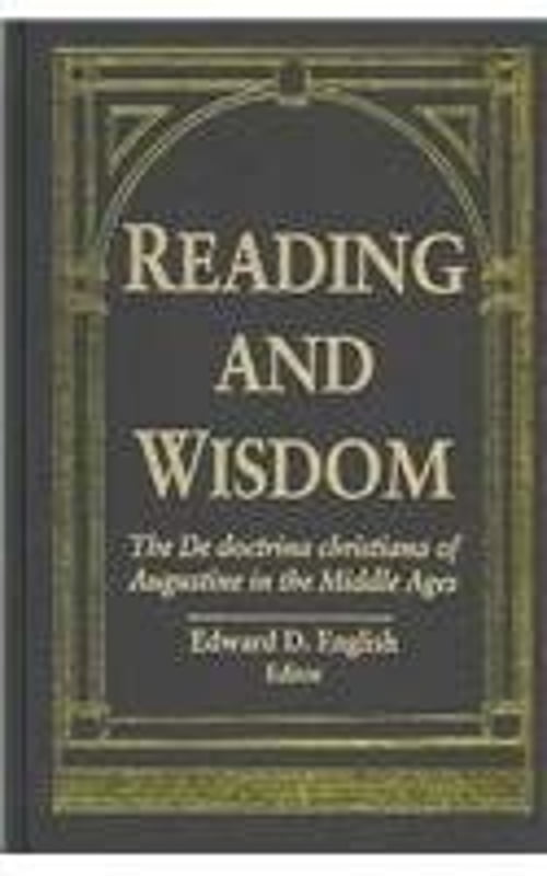 Pre-Owned Reading and Wisdom : The de Doctrina Christiana of Augustine ...