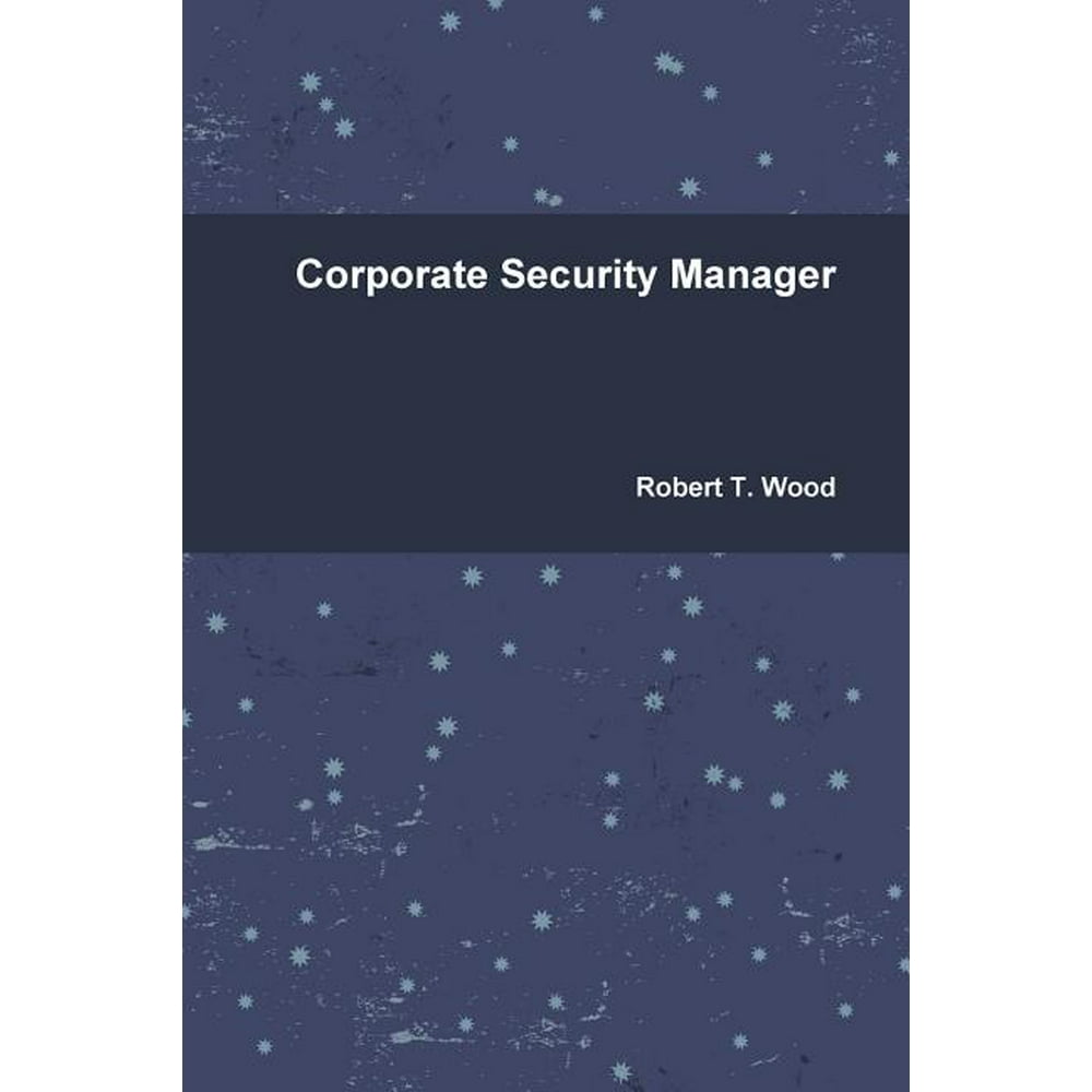 Corporate Security Manager (Paperback) - Walmart.com - Walmart.com