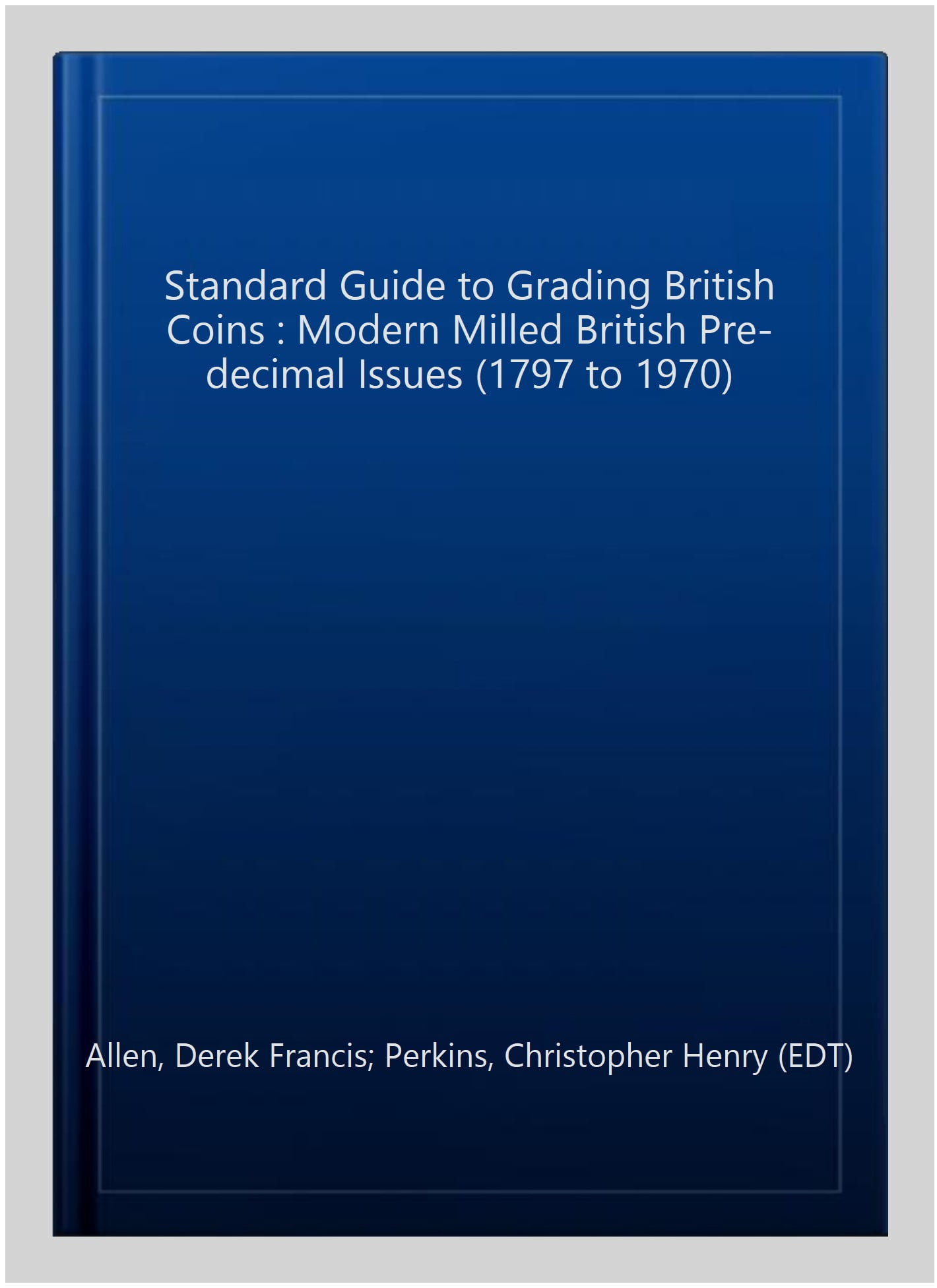 Pre-Owned Standard Guide To Grading British Coins - Walmart.com