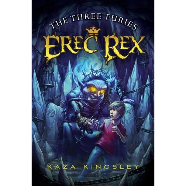 Erec Rex (Hardcover): The Three Furies (Series #04) (Hardcover ...