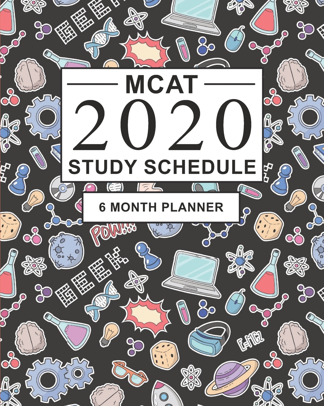 MCAT Study Schedule 6 Month Planner For The Medical Entrance Exam MCAT Study Schedule 6 Month Planner For The Medical Entrance Exam