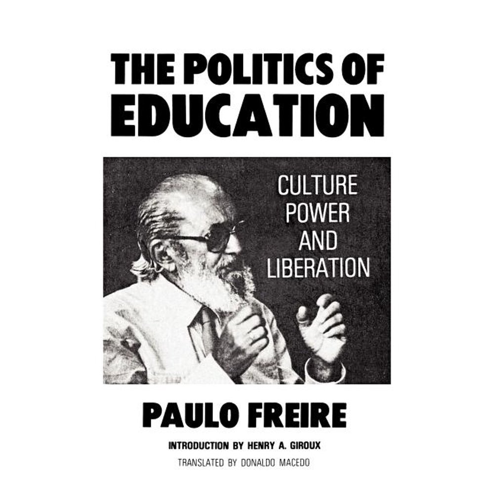The Politics of Education : Culture, Power and Liberation (Paperback ...