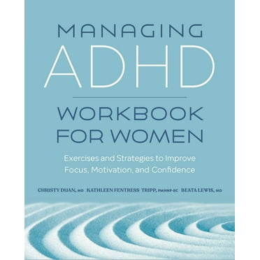 Thriving with ADHD Workbook for Teens : Improve Focus, Get Organized ...