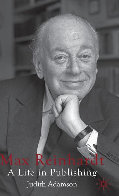 Max Reinhardt : A Life in Publishing (Hardcover) - Walmart.com ...