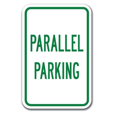 Parallel Parking Sign 12" X 18" Heavy Gauge Aluminum Signs | Walmart Canada