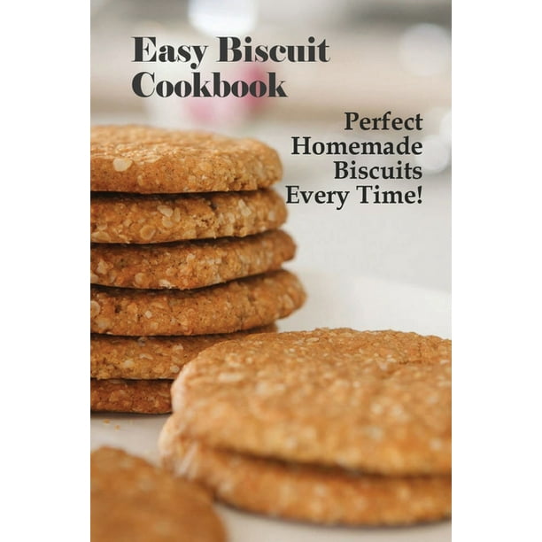 Best Easy Biscuit Recipe