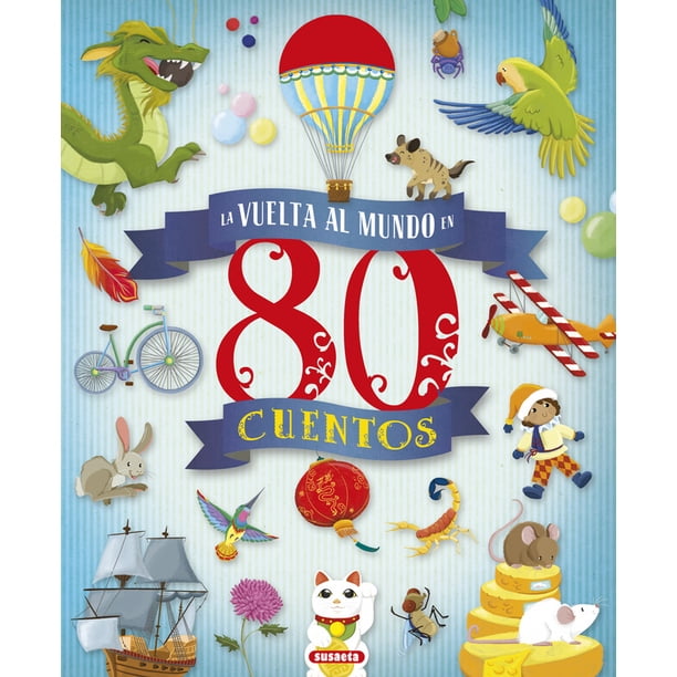 LA VUELTA AL MUNDO EN 80 CUENTOS SUSAETA Pasta Dura | Bodega Aurrera en ...
