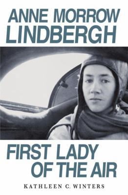 Pre-Owned Anne Morrow Lindbergh: First Lady of the Air (Hardcover ...
