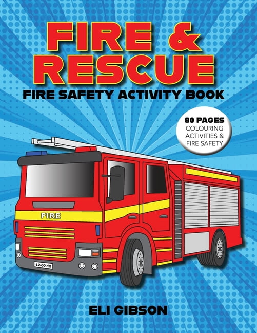 Fire & Rescue Fire Safety Activity Book : Fire truck colouring ...