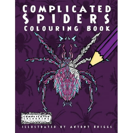 Complicated Spiders: Colouring Book (Complicated Colouring) | Walmart ...