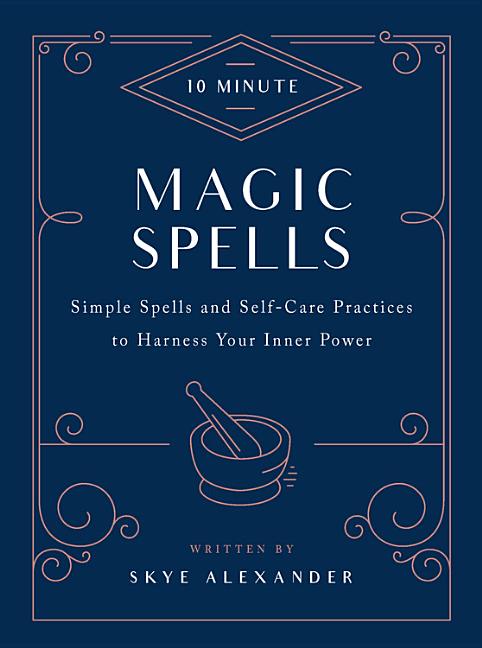 10 Minute: 10-Minute Magic Spells : Simple Spells and Self-Care ...