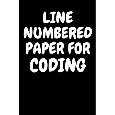 Line Numbered Paper for Coding: A notebook to help design and write ...