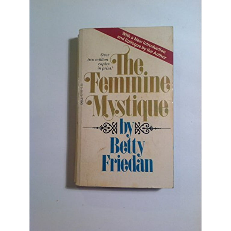 Betty Friedan The Feminine Mystique
