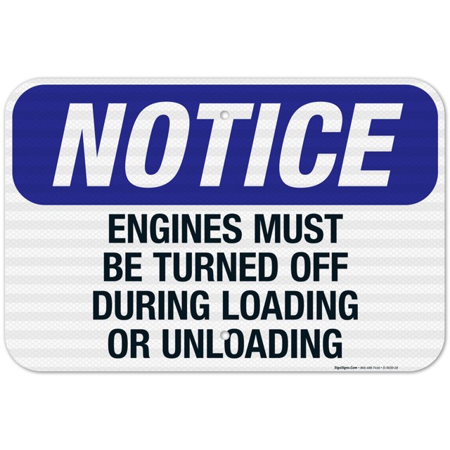Engines Must Be Turned Off During Loading or Unloading Sign, OSHA ...