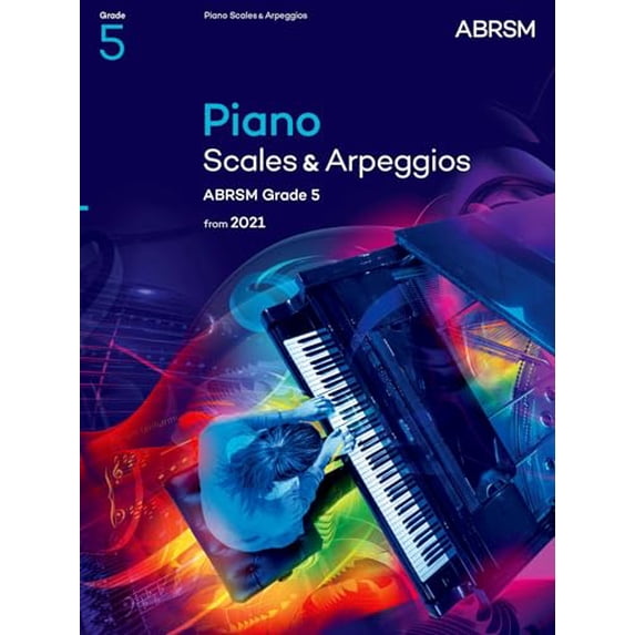 Pre-Owned Piano Scales & Arpeggios, ABRSM Grade 5: from 2021 (ABRSM ...
