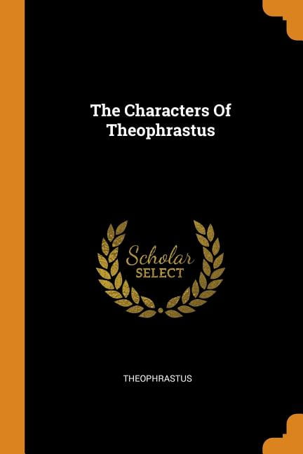 Theophrastus Characters