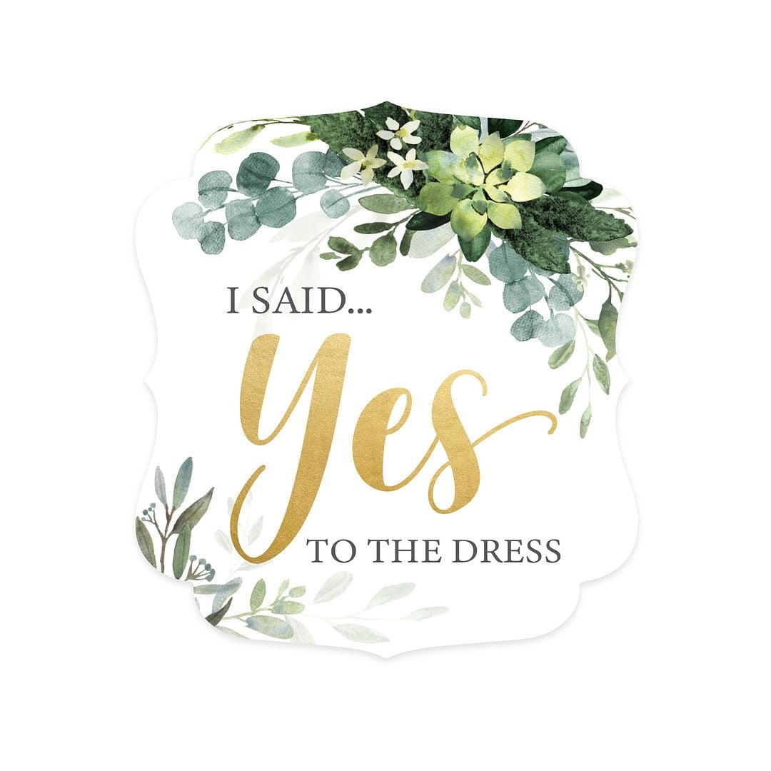 I Said Yes To The Dress Sign /10" x 12" Wedding Shop Sign - Walmart.com