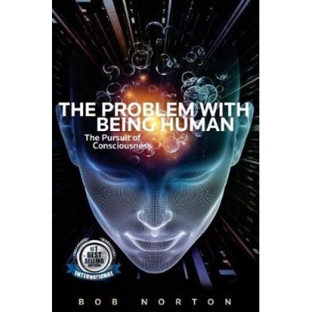 The Problem with being Human: the Pursuit of Consciousness | Walmart Canada