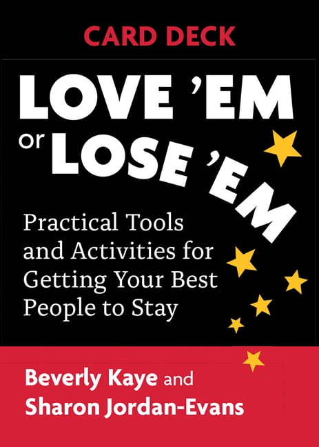 Love 'em or Lose 'em Card Deck : Practical Tools and Activities for ...