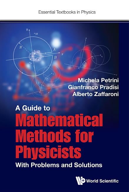 Essential Textbooks in Physics: Guide to Mathematical Methods for ...