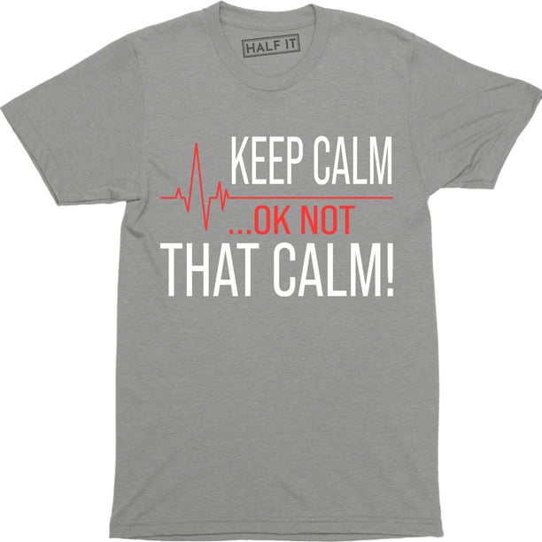 Gift For Paramedic Keep Calm OK Not That Calm EMT Funny Occupation T ...