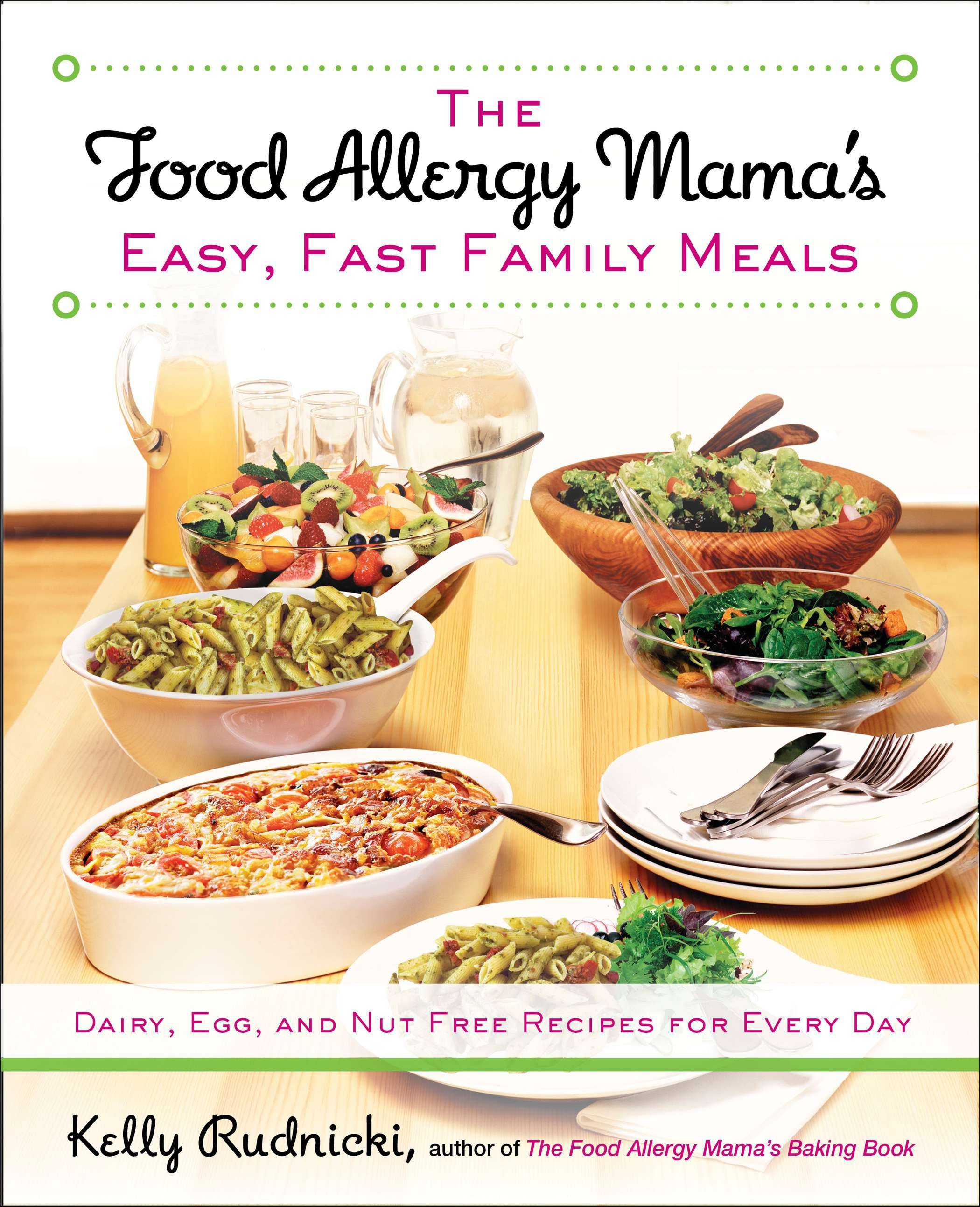 The Food Allergy Mama s Easy Fast Family Meals Dairy Egg And Nut the-food-allergy-mama-s-easy-fast-family-meals-dairy-egg-and-nut