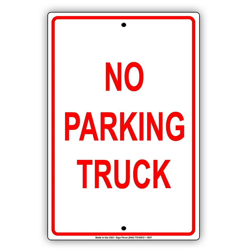No Parking Truck Restriction Alert Attention Caution Warning Notice ...