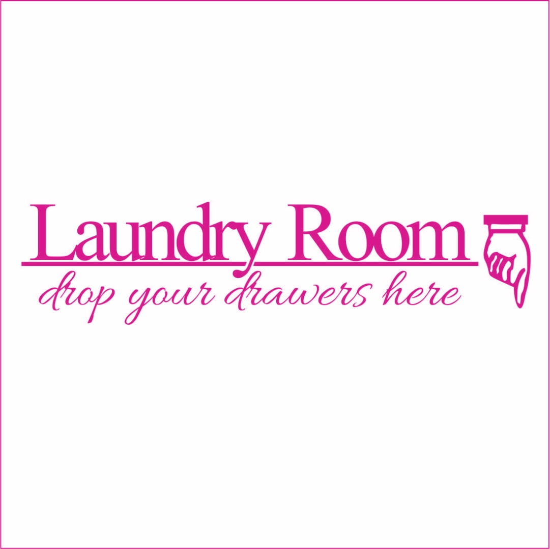 Laundry Room Drop Your Drawers Here Vinyl Decal Medium Hot Pink