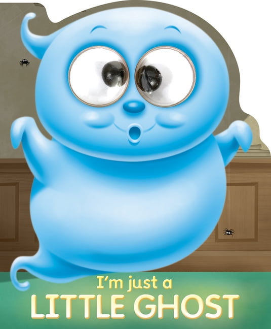 I'm Just a Little Ghost (None) (Board Book) - Walmart.com
