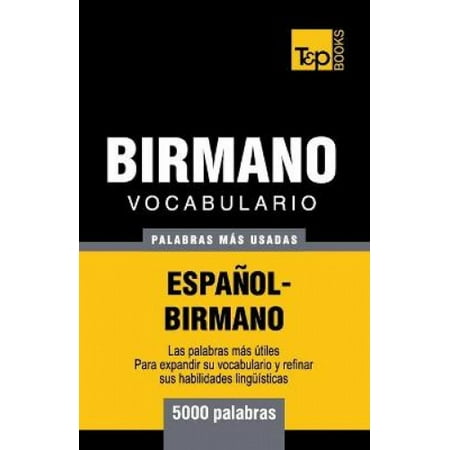 Vocabulario Espanol-Birmano - 5000 palabras mas usadas (Spanish Collection) [Spanish] | Walmart ...