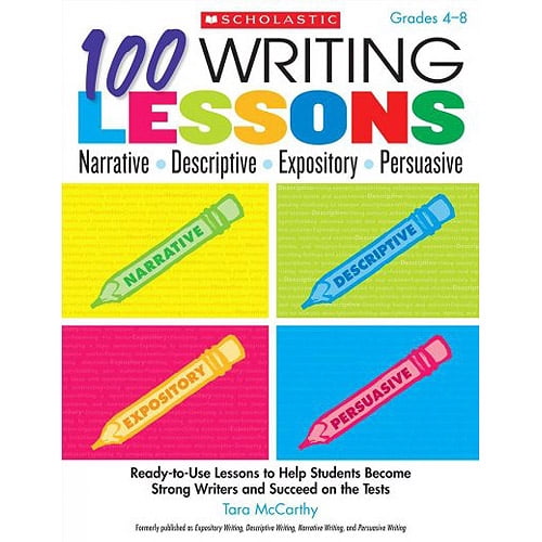 100 Writing Lessons: Ready-to-Use Lessons to Help Students Become ...