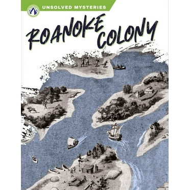 The Lost Colony of Roanoke - Walmart.com