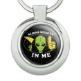Aliens Believe in Me Funny Humor Keychain Classy Round Chrome Plated ...