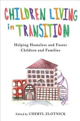 Pre-Owned Children Living in Transition: Helping Homeless and Foster ...