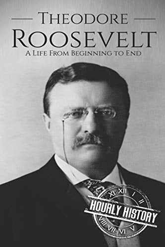 Pre-Owned Theodore Roosevelt: A Life from Beginning to End (Biographies ...