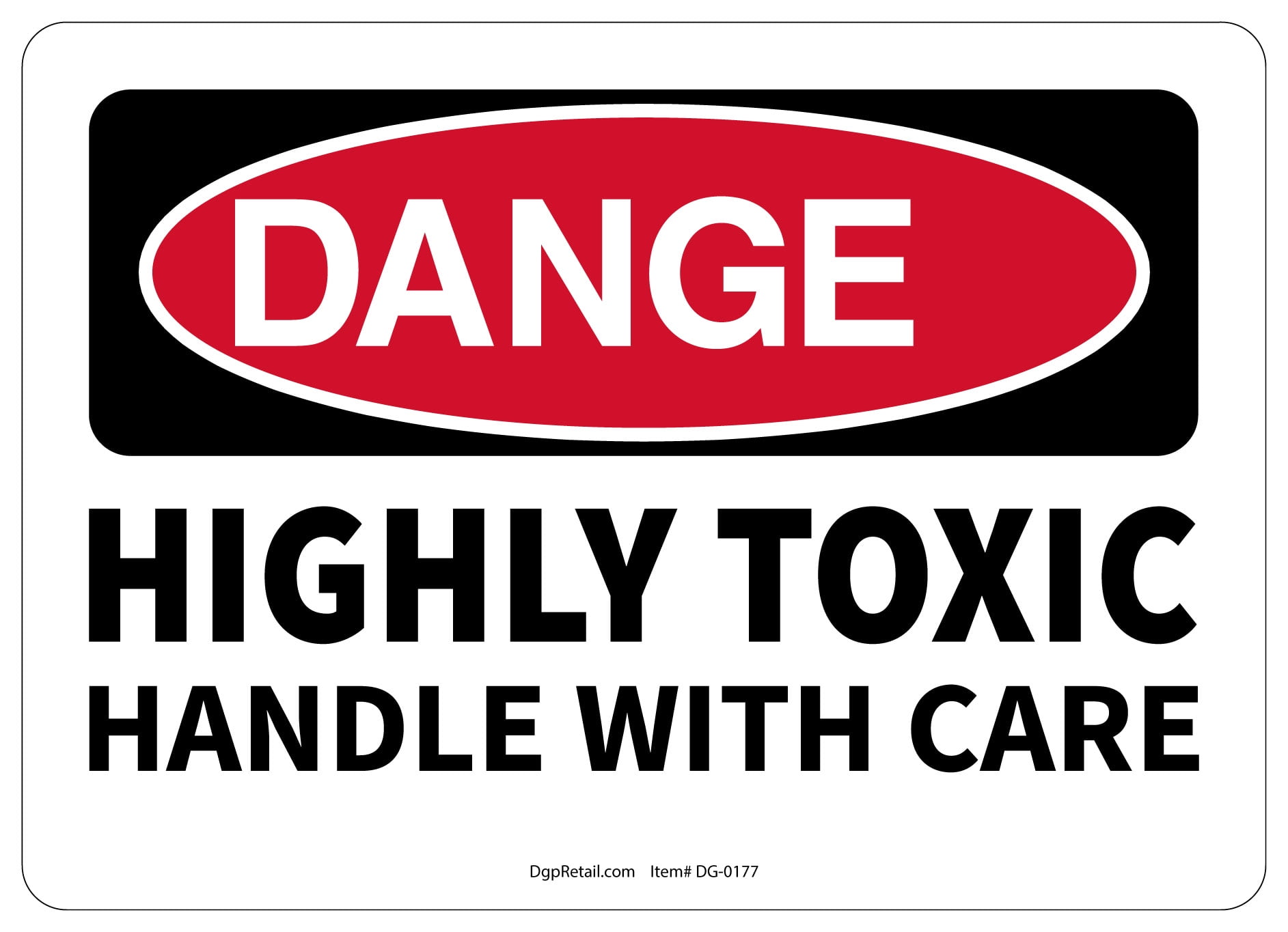 OSHA DANGER SAFETY SIGN HIGHLY TOXIC HANDLE WITH CARE - Walmart.com