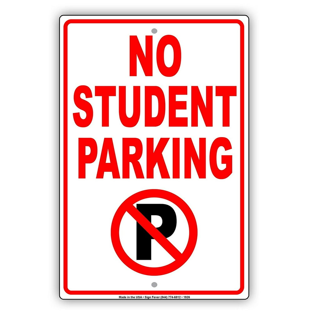 No Student Parking Restriction Alert Caution Warning Notice Aluminum ...