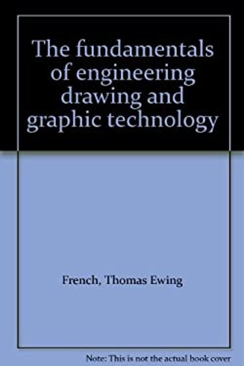 Pre-Owned Fundamentals of Engineering Drawing and Graphic Technology ...