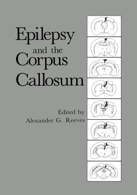 Epilepsy and the Corpus Callosum (Paperback) - Walmart.com