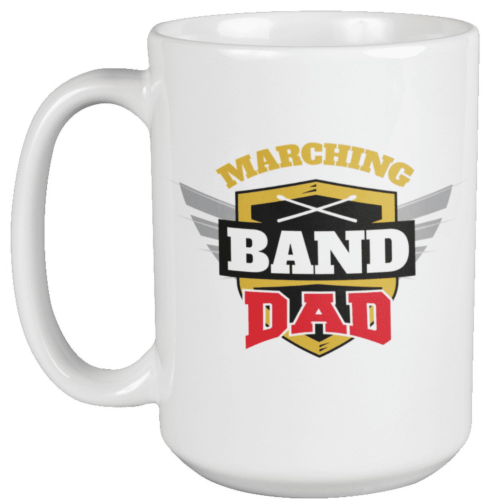 Cool Marching Band Coffee & Tea Mug For Dad Musicians, Fathers & Men ...