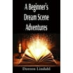 When Brains Dream: Understanding the Science and Mystery of Our ...