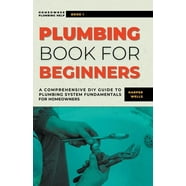 Mathematics for Plumbers and Pipefitters: A Comprehensive Plumbing Book ...