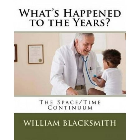 What's Happened to the Years?: The Space/Time Continuum | Walmart Canada