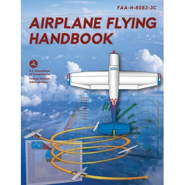 Pilot's Handbook of Aeronautical Knowledge (Federal Aviation ...