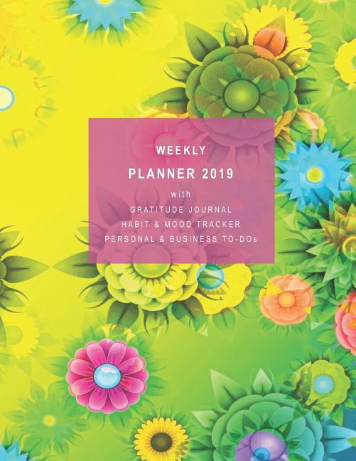Weekly Planner 2019 with Gratitude Journal, Habit & Mood Tracker ...