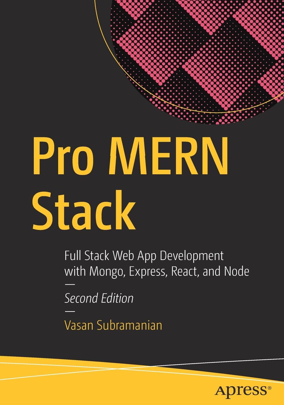 Pro Mern Stack Full Stack Web App Development With Mongo Express React And Node Paperback